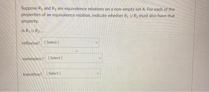 Solved Suppose R1 and Ry are equivalence relations on a | Chegg.com