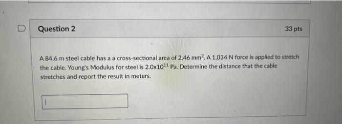 Solved A 84.6 m steel cable has a a cross-sectional area of | Chegg.com