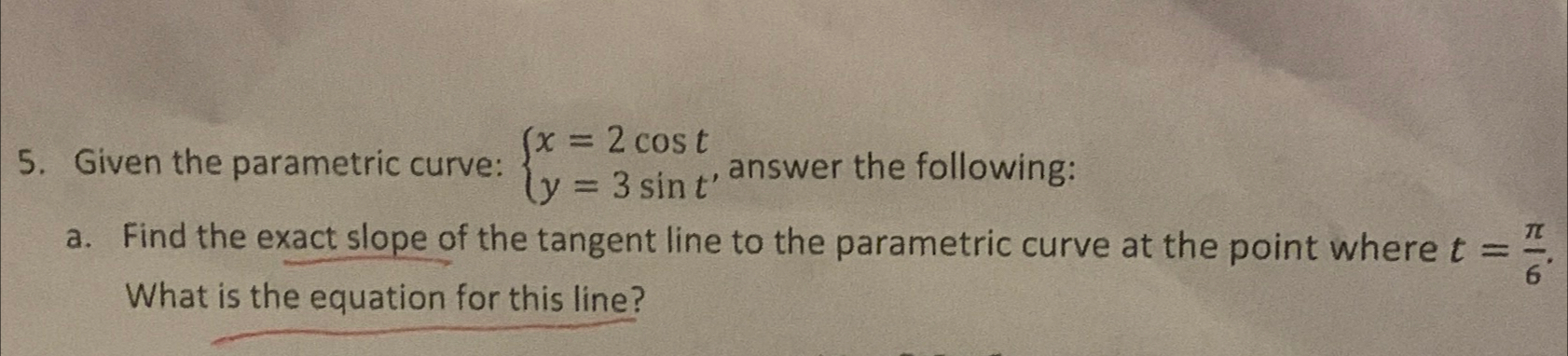 Solved Given the parametric curve: x=2costy=3sint, ﻿answer | Chegg.com