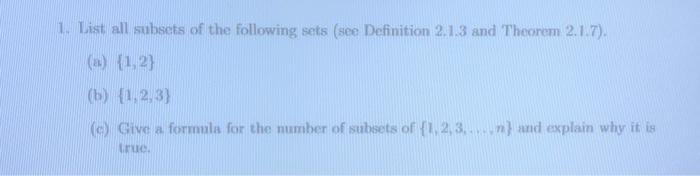 Solved 1. List all subsets of the following sets (see | Chegg.com