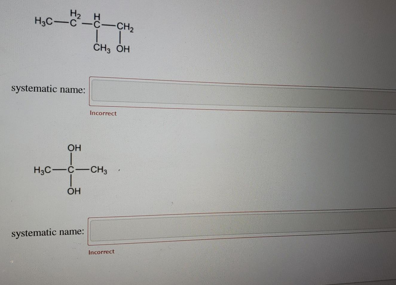 Solved H2 H3C—C-C H & CH₂ | CH2 CH3 OH systematic name: | Chegg.com