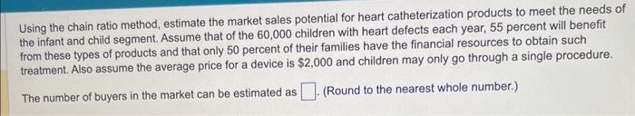 Solved Using the chain ratio method, estimate the market | Chegg.com