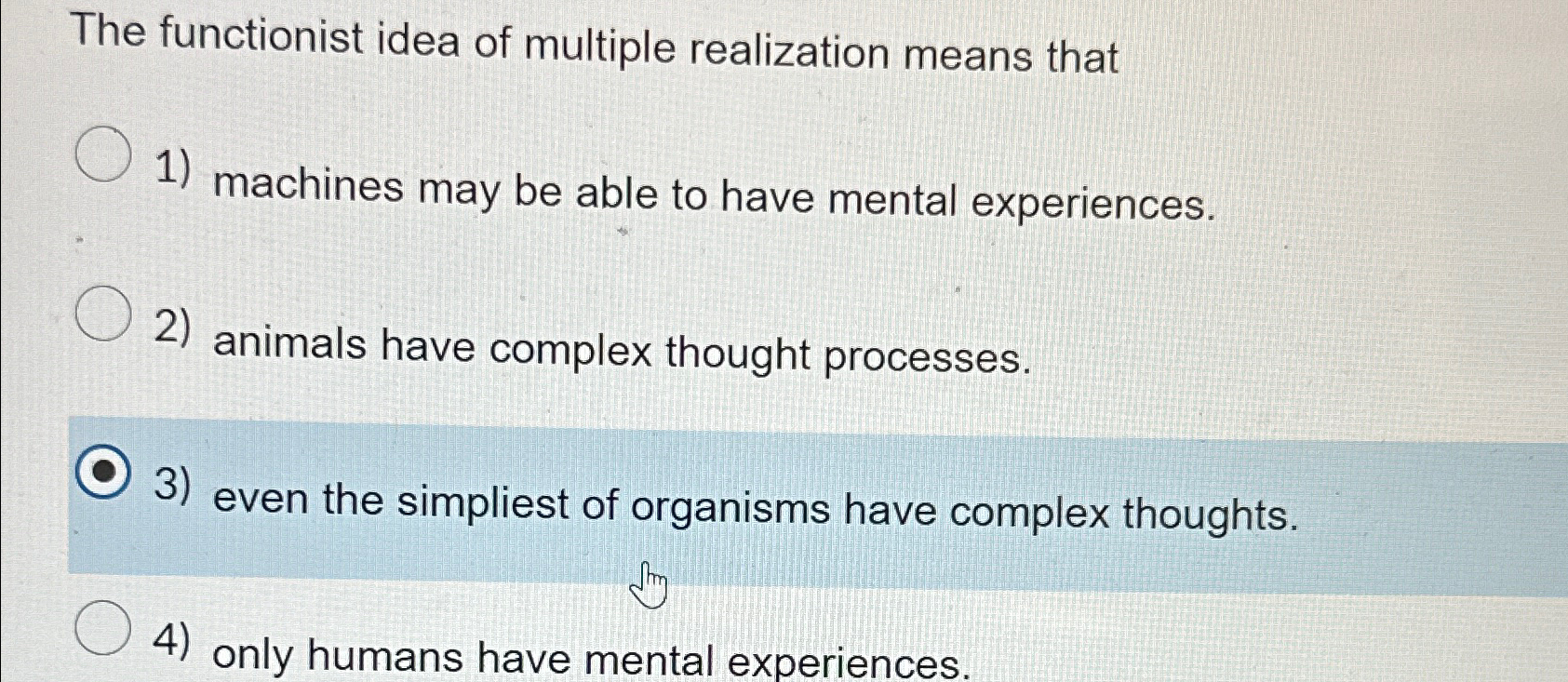 Solved The functionist idea of multiple realization means | Chegg.com