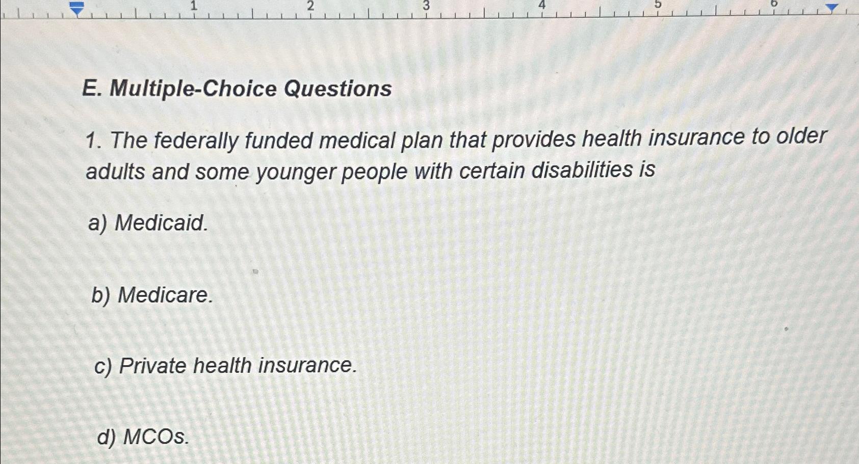 Solved E. ﻿Multiple-Choice QuestionsThe federally funded | Chegg.com