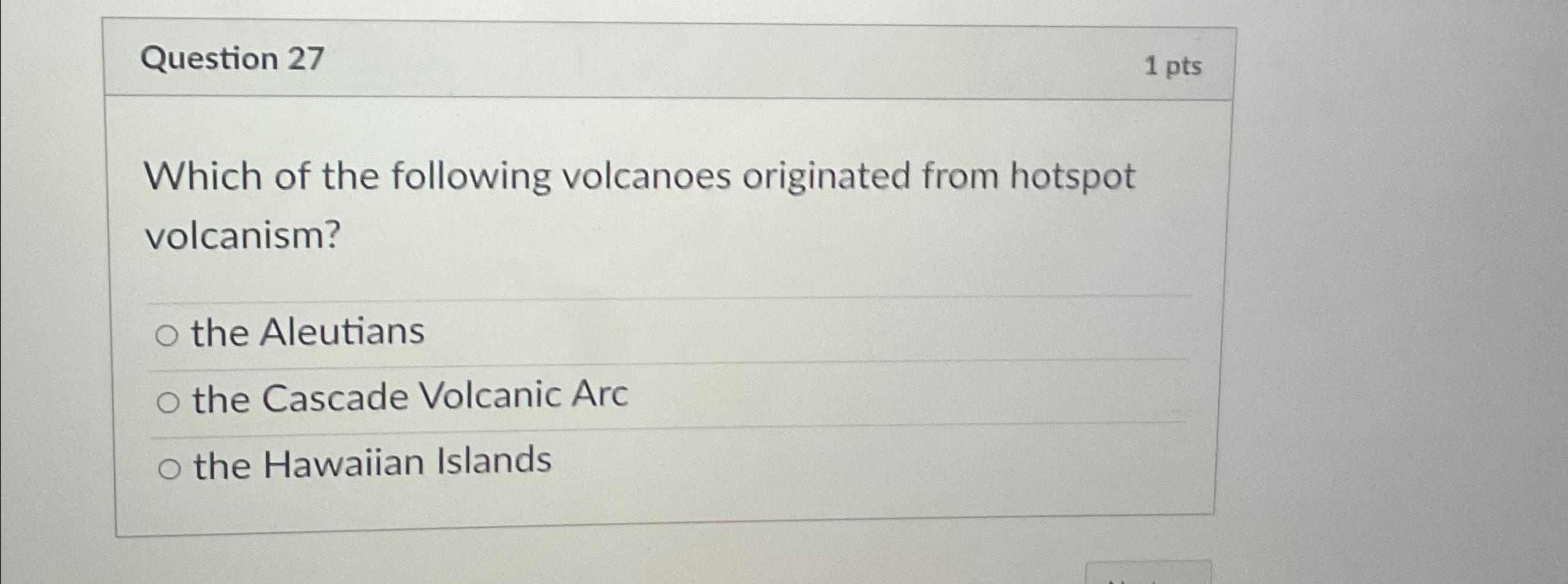 Solved Question 271ptsWhich of the following volcanoes | Chegg.com