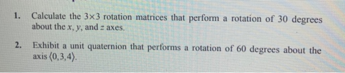 Solved 1. Calculate the 3x 3 rotation matrices that perform | Chegg.com
