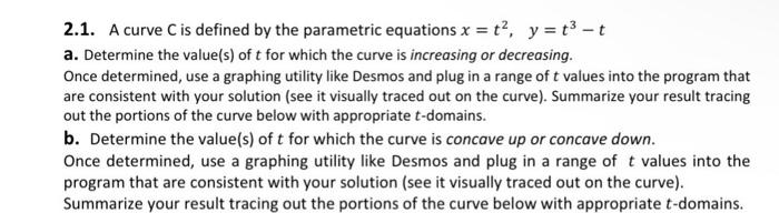 Solved 2.1. A curve C is defined by the parametric equations | Chegg.com