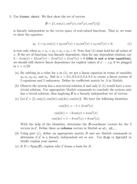 Solved 5. Use format short. We first show the set of vectors | Chegg.com