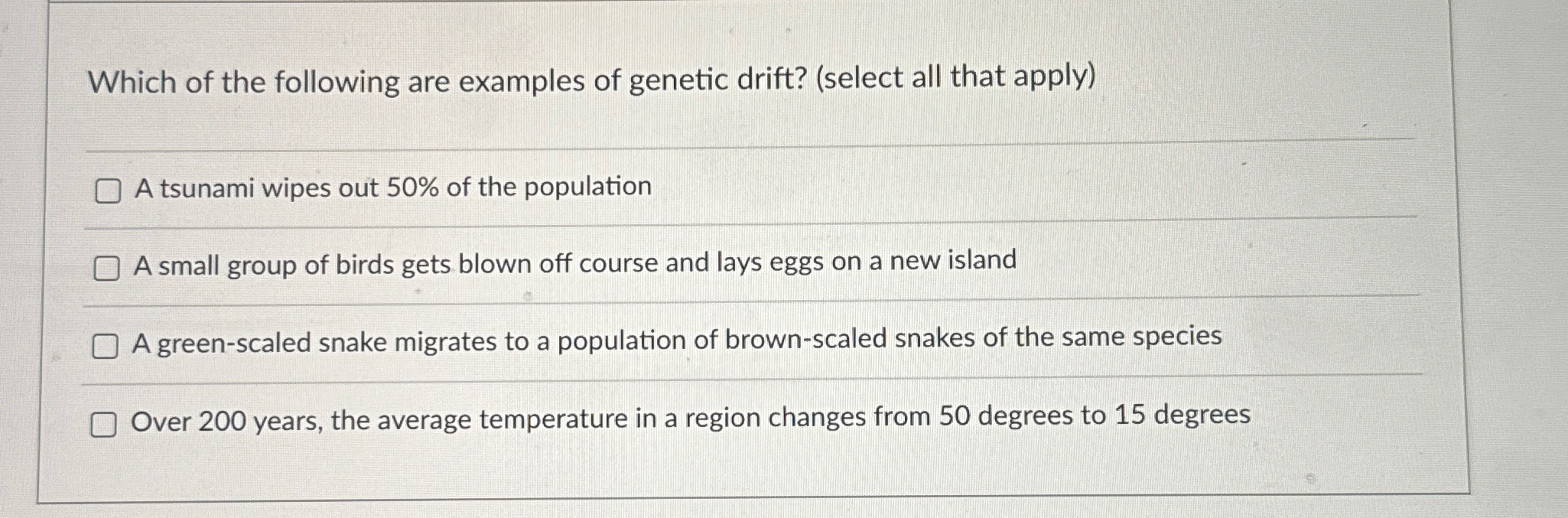 Solved Which of the following are examples of genetic drift? | Chegg.com