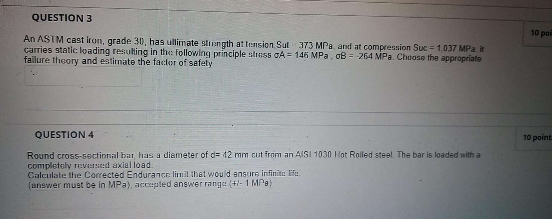 Solved QUESTION 3 10 poi An ASTM cast iron, grade 30, has | Chegg.com