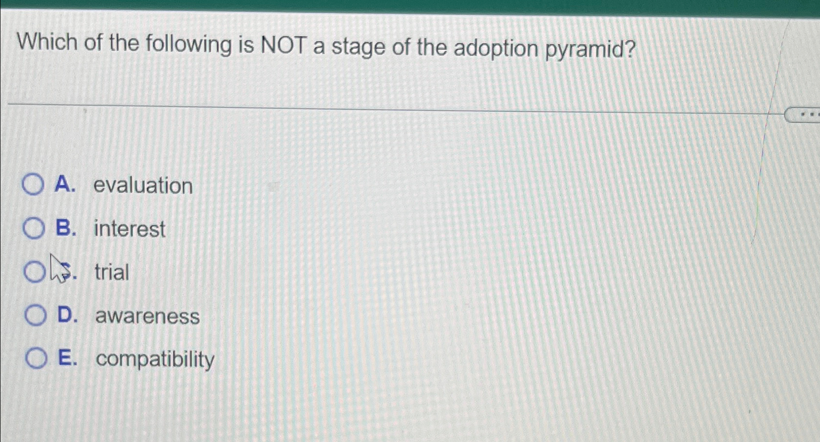 Solved Which of the following is NOT a stage of the adoption | Chegg.com