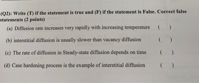 Solved (Q2): Write (T) if the statement is true and (F) if | Chegg.com