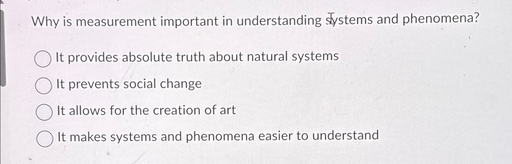 Solved Why is measurement important in understanding systems | Chegg.com