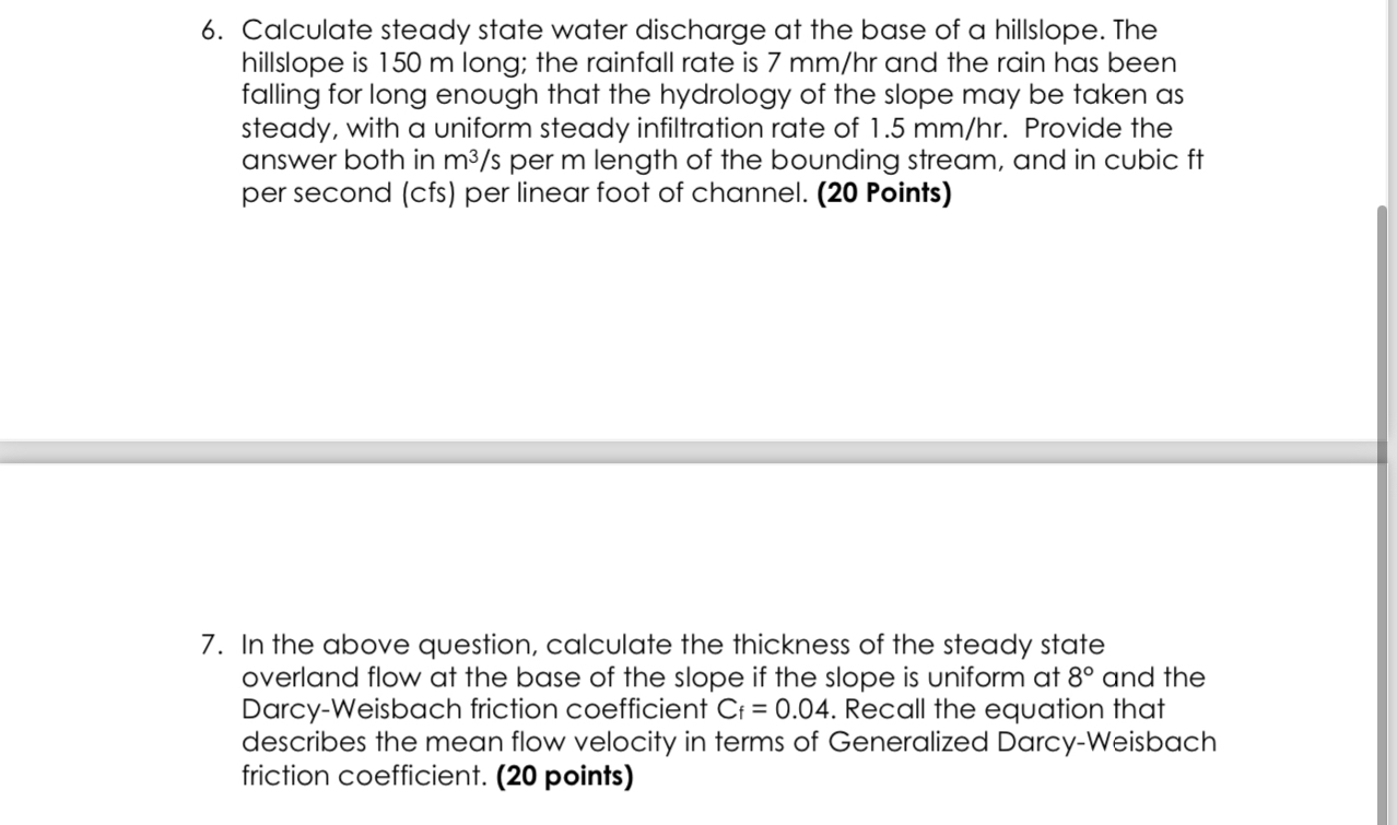 Solved Calculate steady state water discharge at the base of | Chegg.com