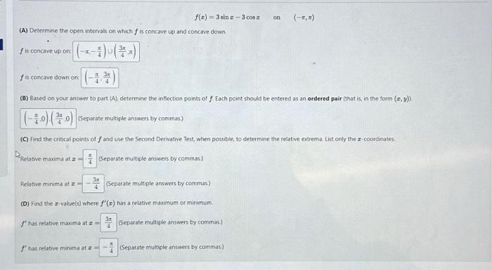 Solved f(x)=3sinx−3cosx on (−π,π) (A) Determine the open | Chegg.com