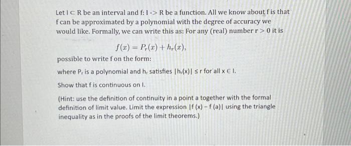 Solved Let I⊂R be an interval and f:I−>R be a function. All | Chegg.com