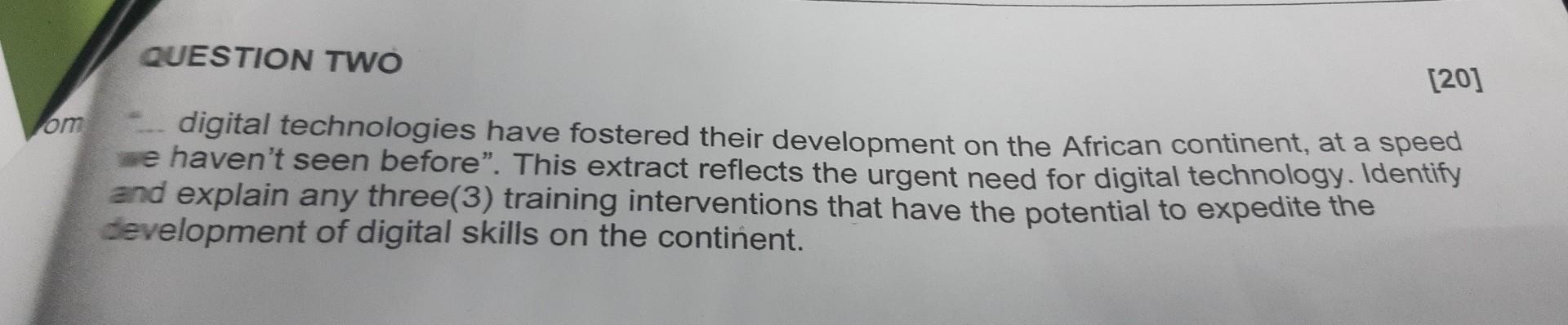 Solved QUESTION TWO [20] digital technologies have fostered | Chegg.com