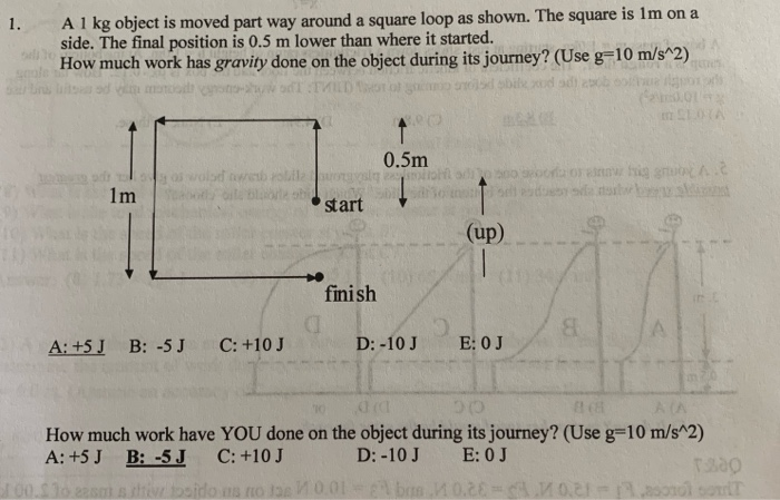 Solved 1. A 1 kg object is moved part way around a square | Chegg.com