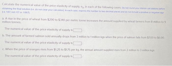 Solved Calculate the numerical value of the price elasticity | Chegg.com