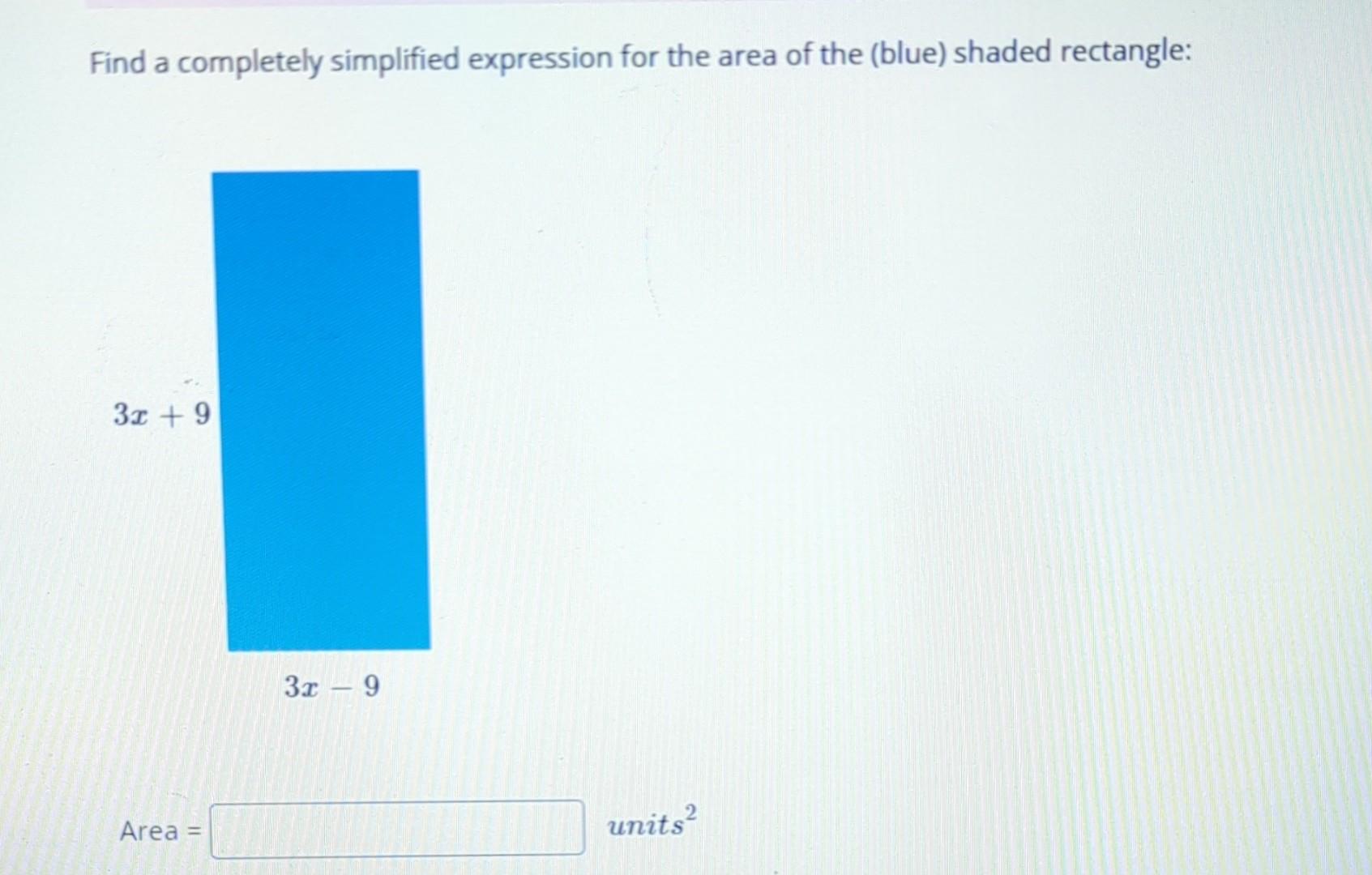 Solved Find a completely simplified expression for the area | Chegg.com