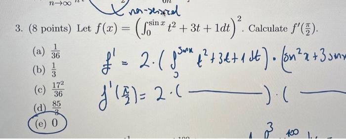 Solved 3. (8 points) Let f(x)=(∫0sinxt2+3t+1dt)2. Calculate | Chegg.com