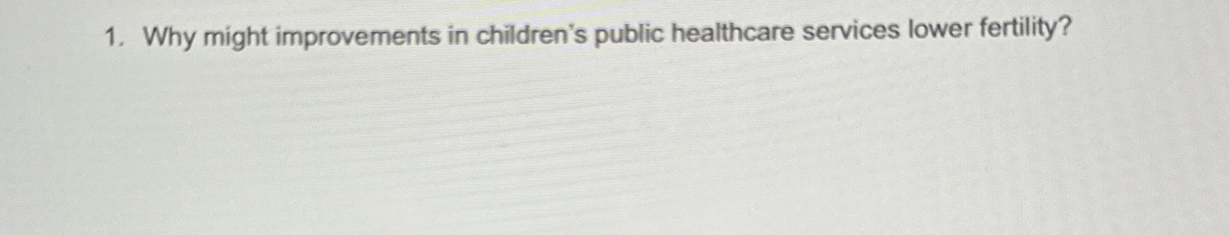 Solved Why might improvements in children's public | Chegg.com