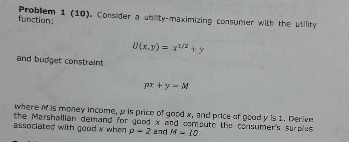 Solved Problem 1 (10). ﻿Consider a utility-maximizing | Chegg.com