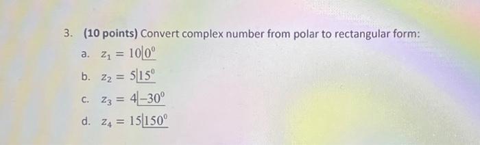 Solved 3. (10 points) Convert complex number from polar to | Chegg.com