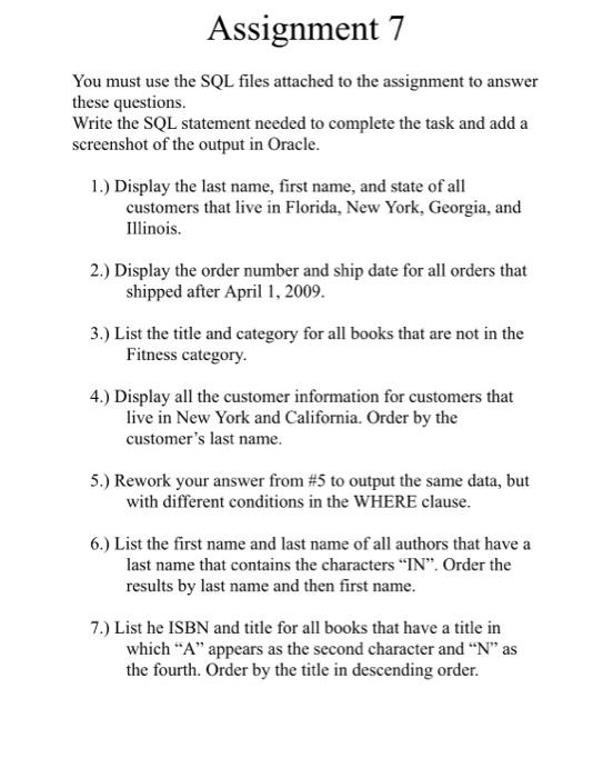 Solved Assignment 7 You must use the SQL files attached to | Chegg.com