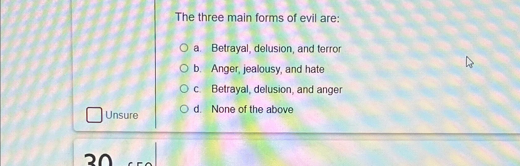 Solved The three main forms of evil are:a. ﻿Betrayal, | Chegg.com
