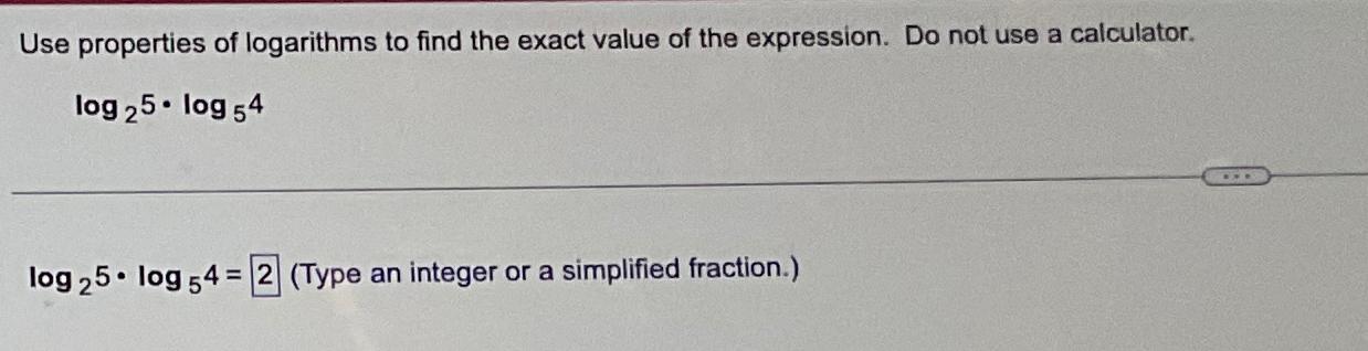 Solved Use properties of logarithms to find the exact value | Chegg.com