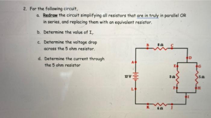 Solved 2. For the following circuit, a. Redraw the circuit | Chegg.com