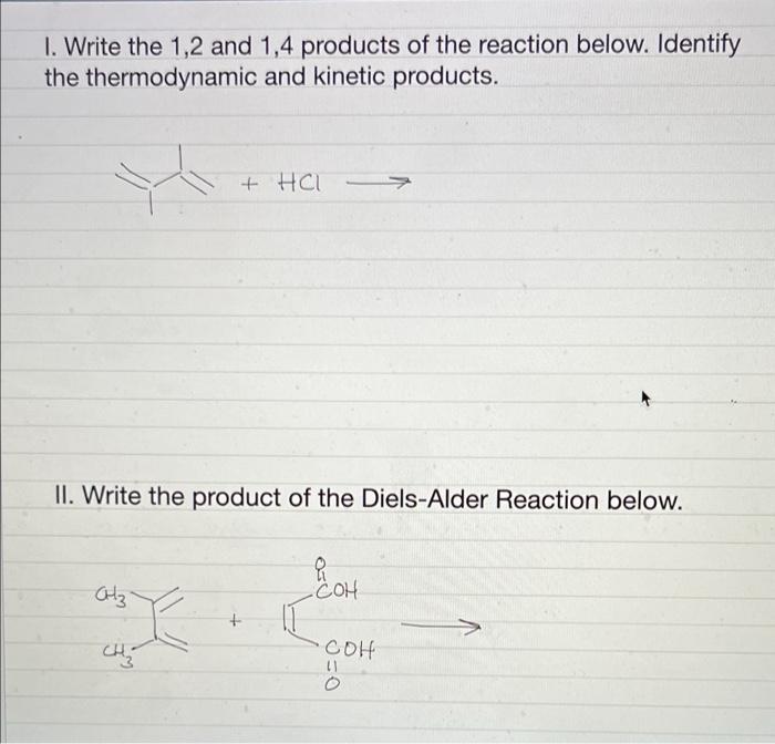 Solved 1. Write the 1,2 and 1,4 products of the reaction | Chegg.com