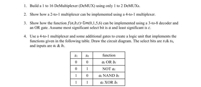 Solved 1 Build A 1 To 16 Demultiplexer Demux Using Only 1 