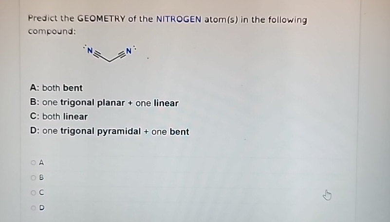 Solved Predict the GEOMETRY of the NITROGEN atom(s) ﻿in the | Chegg.com