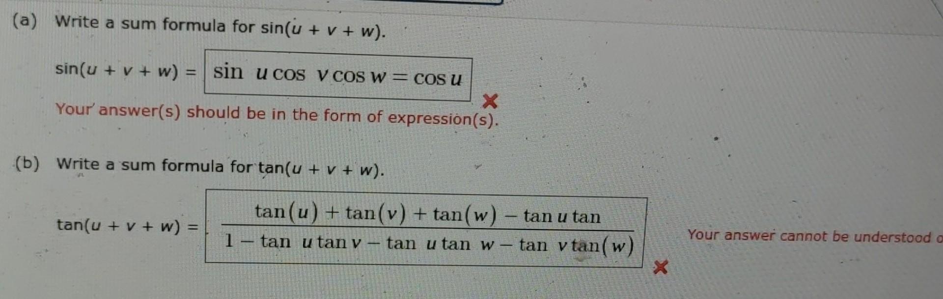 Solved (a) Write a sum formula for sin(u+v+w). sin(u+v+w)= | Chegg.com