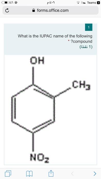 Solved 787 4:06 م l Teams forms.office.com What is the IUPAC | Chegg.com