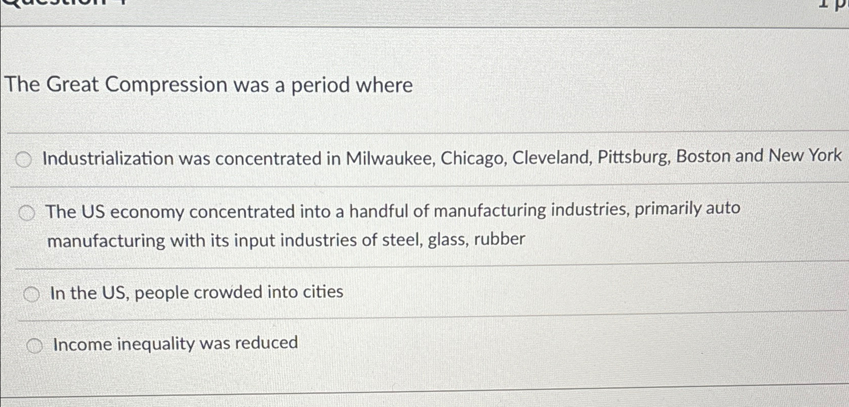 Solved The Great Compression was a period | Chegg.com