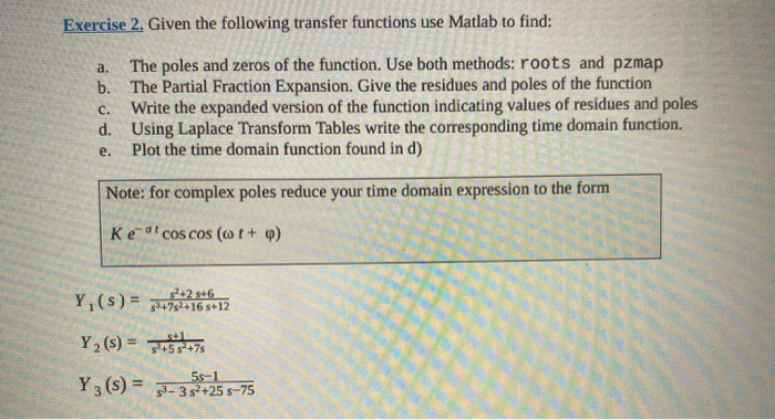 Solved Exercise 2. Given the following transfer functions | Chegg.com