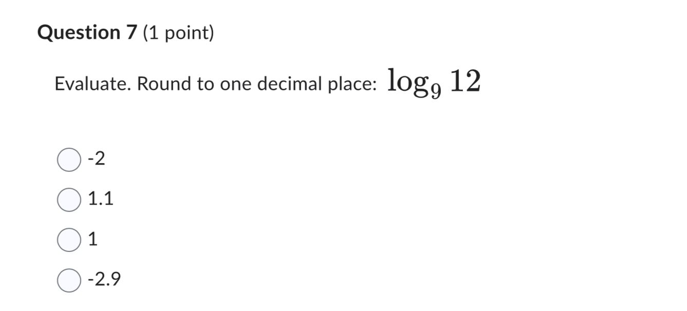 Solved Question 7 (1 ﻿point)Evaluate. Round to one decimal | Chegg.com