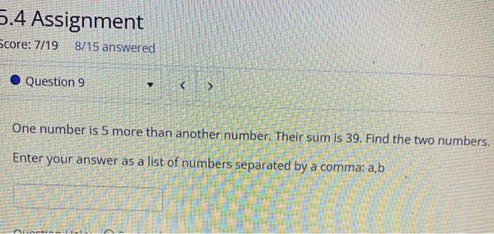 Solved One number is 5 more than another number. Their sum | Chegg.com
