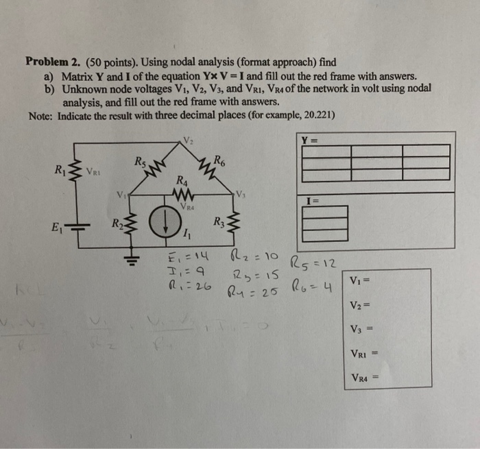 Solved Problem 2. (50 points). Using nodal analysis (format | Chegg.com