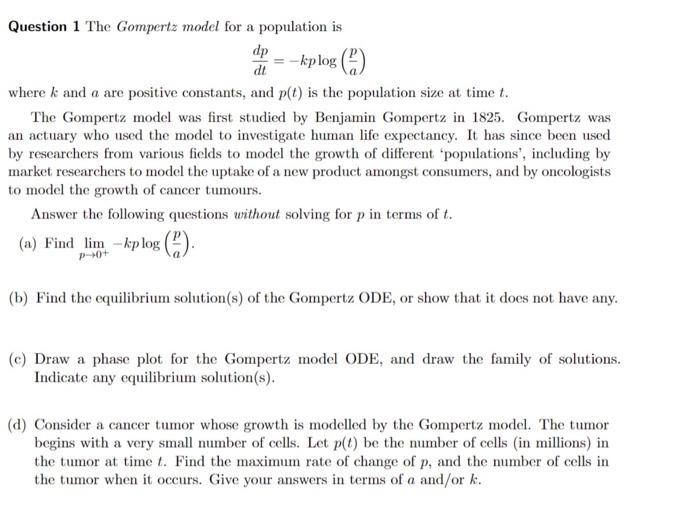 Solved Question 1 The Gompertz model for a population is | Chegg.com