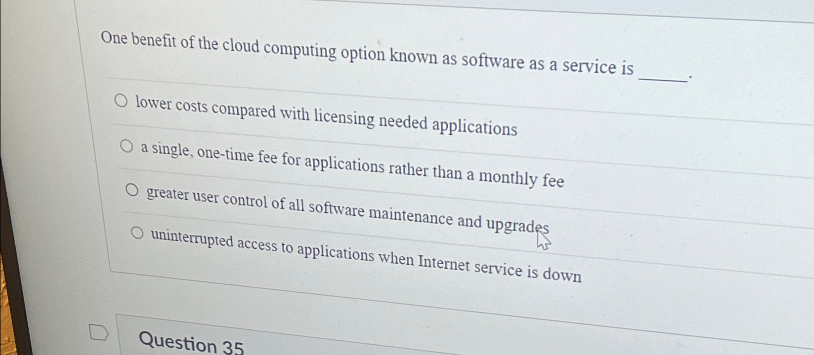 Solved One benefit of the cloud computing option known as | Chegg.com