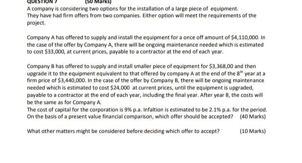 Solved A company is considering two options for the | Chegg.com
