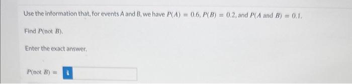 Solved Use the information that, for events A and B, we have | Chegg.com