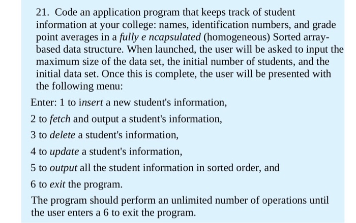 Solved 21. Code an application program that keeps track of | Chegg.com