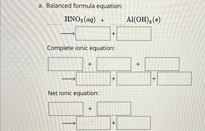 a. Balanced formula equation: Complete ionic | Chegg.com