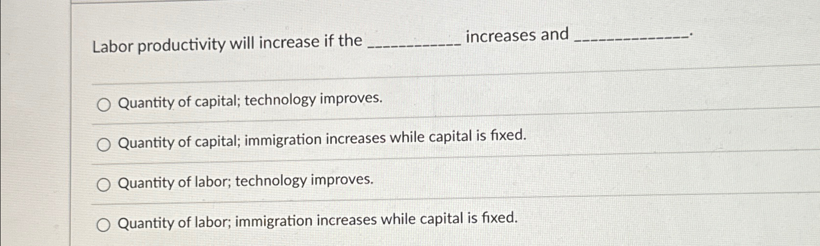 Solved Labor productivity will increase if the increases | Chegg.com