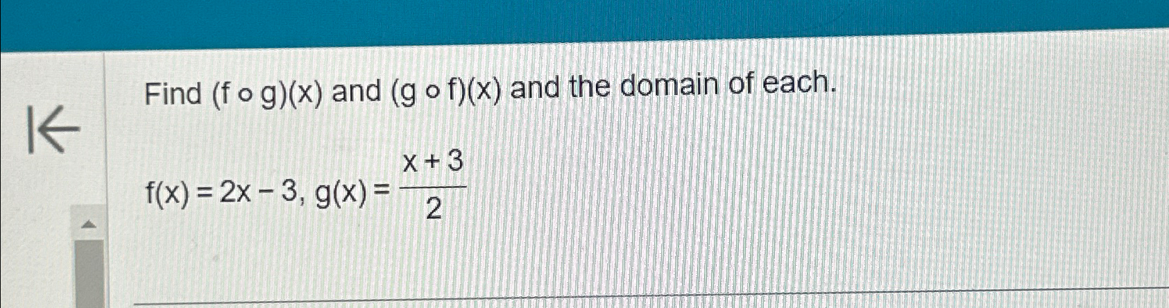 Solved Find (f@g)(x) ﻿and (g@f)(x) ﻿and the domain of | Chegg.com